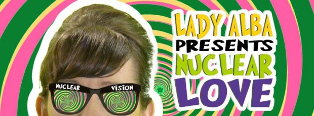 Lady Alba Presents Nuclear Love | City Centre, Glasgow Reviews ...
