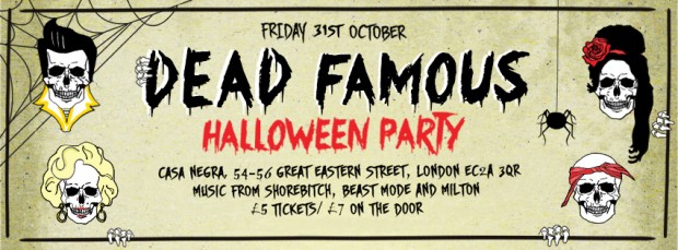 Dead Famous Halloween Party | Shoreditch, London Clubbing Reviews ...
