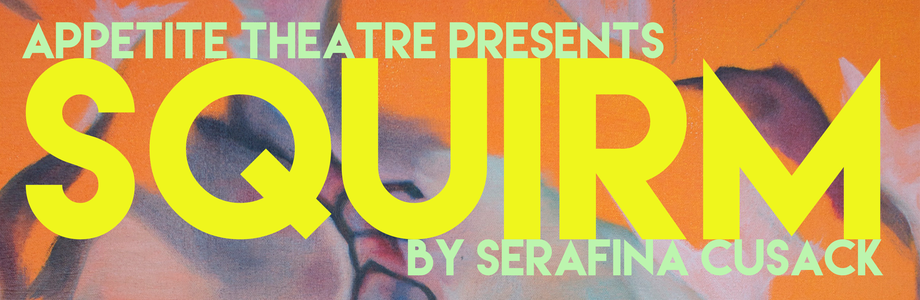 SQUIRM | London Theatre/Arts Reviews | DesignMyNight