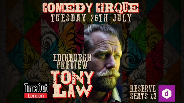 Tony Law Edinburgh Preview | Shoreditch, London Comedy Reviews ...