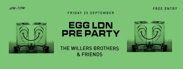 Egg LDN Preparty at The Magic Roundabout w/ The Willers Brothers ...