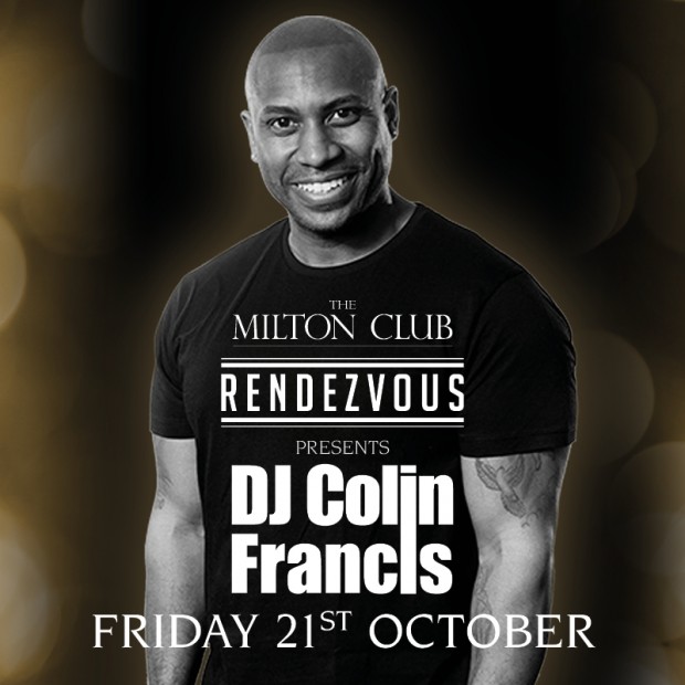 Rendezvous presents special guest DJ Colin Francis | Deansgate ...