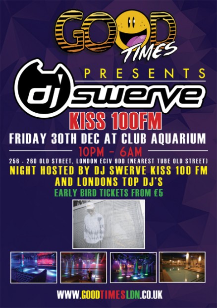 Good Times presents - Dj Swerve | Shoreditch, London Clubbing Reviews ...