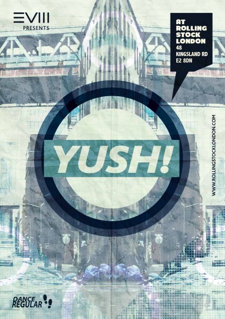 YUSH! presents EVM128 & Friends | Shoreditch, London Clubbing Reviews ...