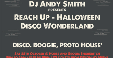 DJ Andy Smith’s ( Ex Portishead) Reach Up – Halloween Disco Wonderland ...