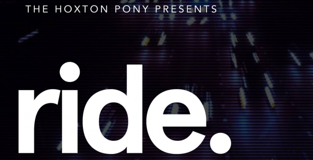 Ride @ The Hoxton Pony | East London, London Clubbing Reviews ...