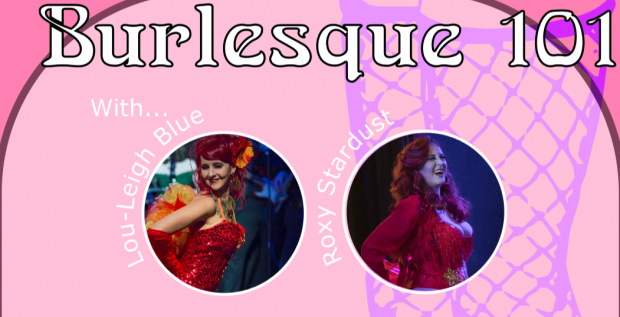 Burlesque 101 with Lou-Leigh Blue and Roxy Stardust | UK Classes Reviews | DesignMyNight