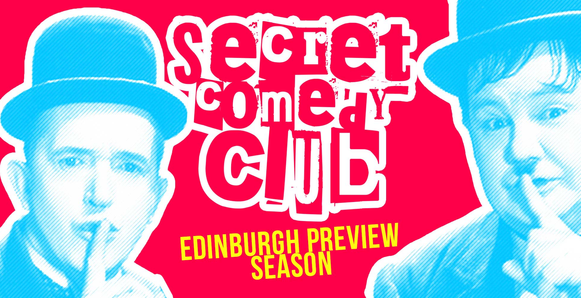 Edinburgh Fringe Festival Preview Season at The Secret Comedy Club ...