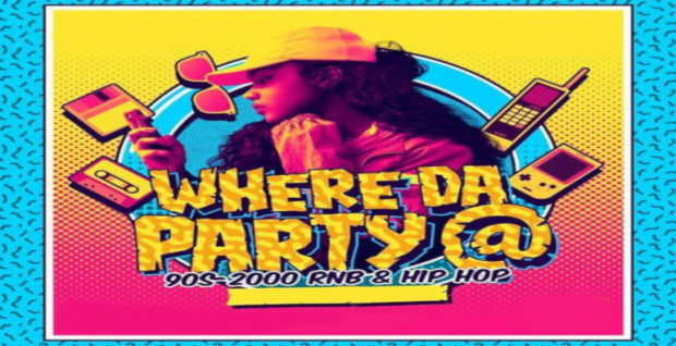 Where Da Party At - 90's - 2000 RnB and Hip Hop Night | Leicester ...