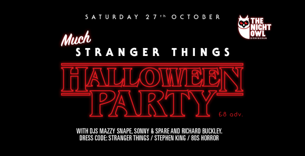 Much Stranger Things Halloween Party | Digbeth, Birmingham Clubbing ...