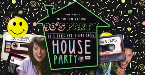The 90's House Party - 90s Jamz All Night Long | Tooting, London ...