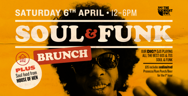 The Night Owl's Soul and Funk Brunches! | Digbeth, Birmingham ...