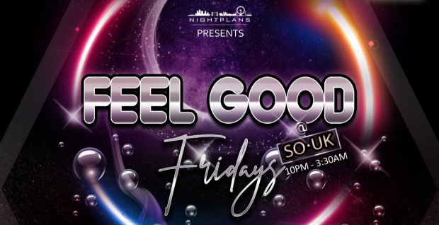 Feel Good Fridays | Clapham, London Clubbing Reviews | DesignMyNight