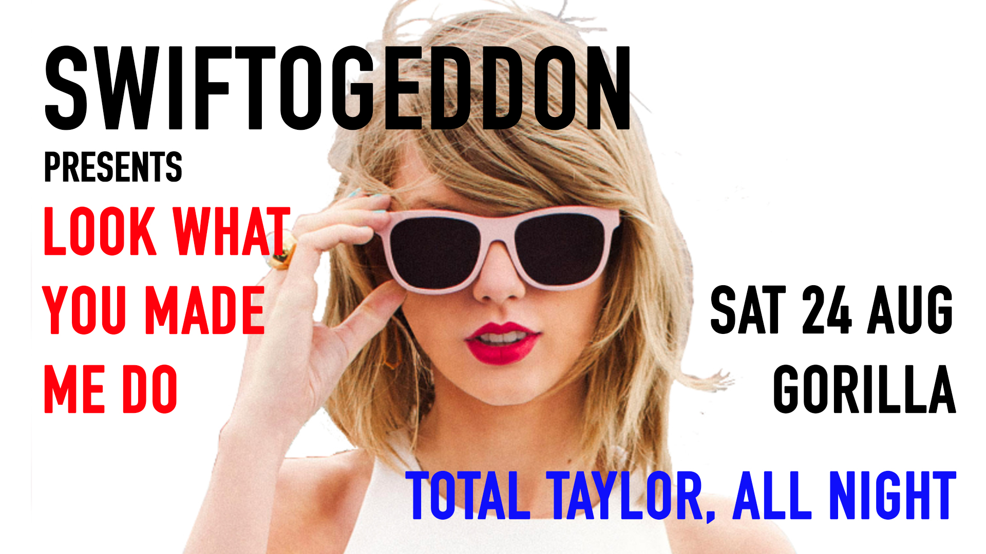 Swiftogeddon - The Taylor Swift Club Night | Oxford Road, Manchester ...