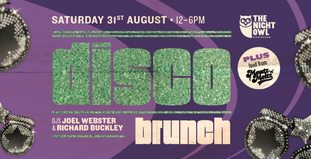 The Night Owl's Disco Brunch | Digbeth, Birmingham Bottomless Brunch ...