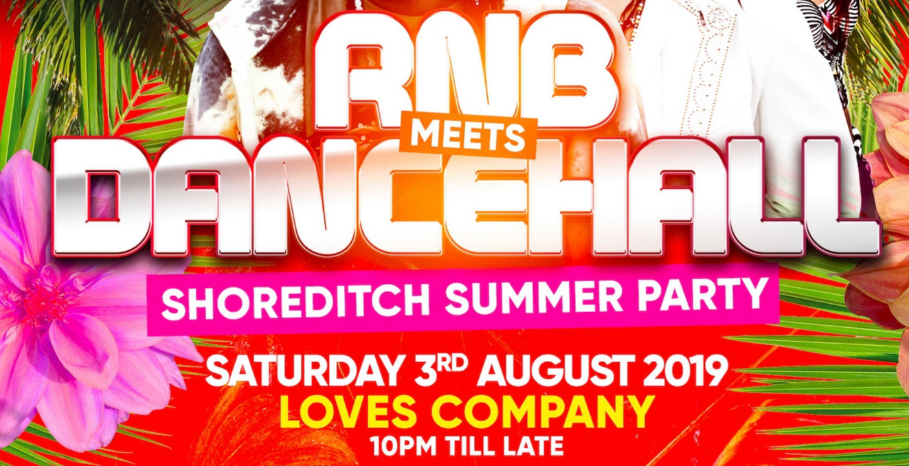 RnB Meets Dancehall Summer Party | Shoreditch, London Clubbing Reviews ...