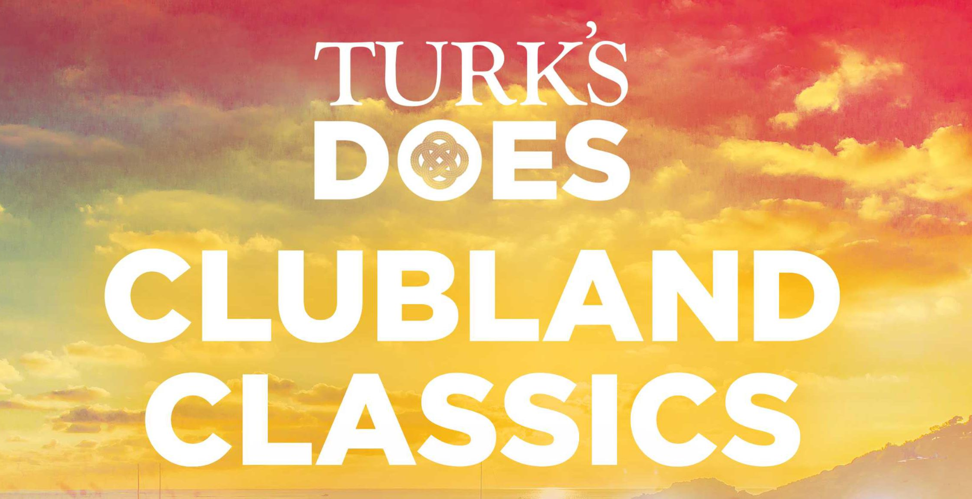 Turks Does Clubland Classics | London Clubbing Reviews | DesignMyNight