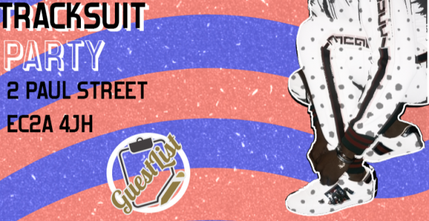 GuestList Events - Tracksuit Party | Shoreditch, London Themed Nights ...