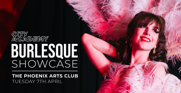 City Academy Burlesque Showcase | Central London, London Cabaret ...