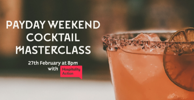 February Payday Weekend Cocktail Masterclass with Hospitality Action ...