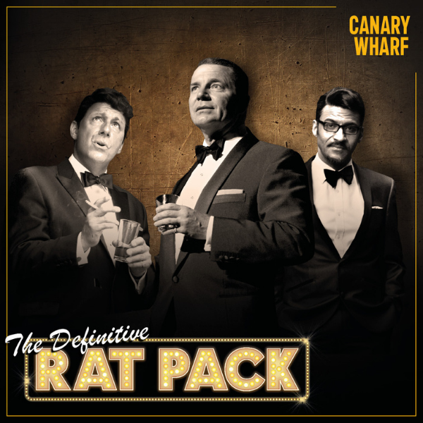 The Definitive Rat Pack | Canary Wharf, London Live Music Reviews ...