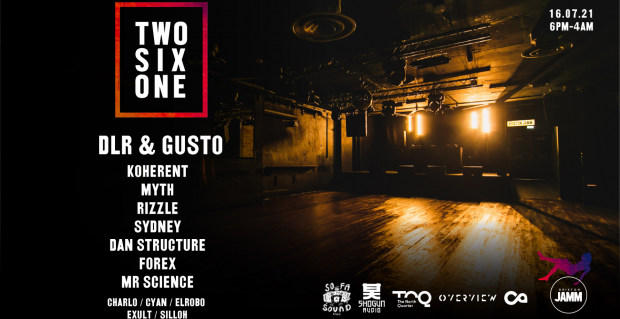 Two Six One Presents: DLR & Gusto, Koherent, Myth, Rizzle, Sydney ...