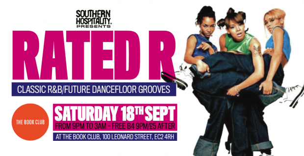 Rated R - R&B Classics + Rap Anthems - Return Party! | Shoreditch ...
