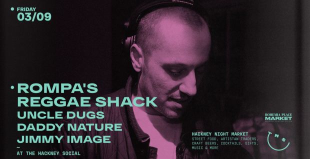 Rompa's Reggae Shack x Hackney Night Market | London Fun Time Partying ...