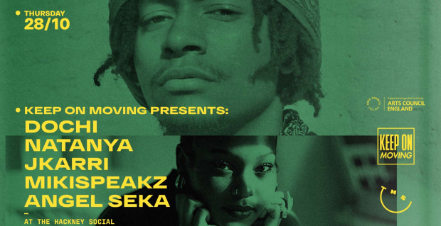 Keep On Moving presents: Dochi, Natanya & Jkarri | London Live Music ...