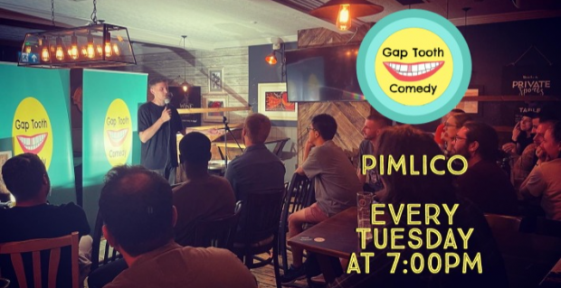 Gap Tooth Comedy Pimlico | London Comedy Reviews | DesignMyNight