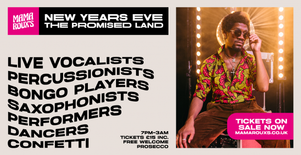 The Promised Land - Mama Roux's NYE | Digbeth, Birmingham New Years Eve ...