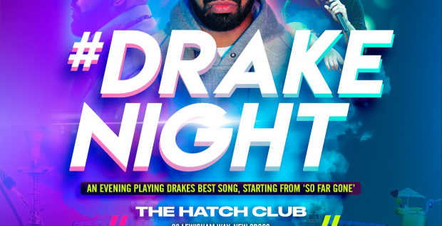 Drake Night | London Clubbing Reviews | DesignMyNight