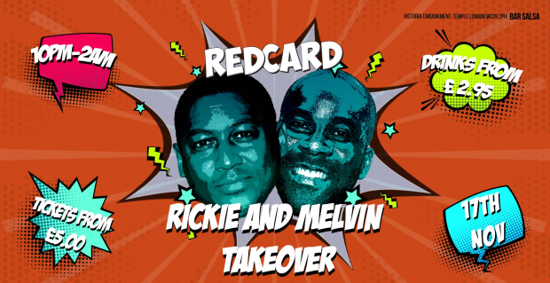 REDCARD: RICKIE AND MELVIN TAKEOVER @ BAR SALSA | Embankment, London ...