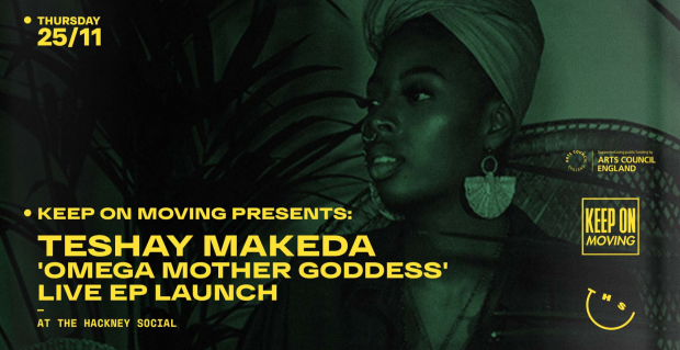 Keep On Moving presents: Teshay Makeda 'Omega Mother Goddess' Live EP ...