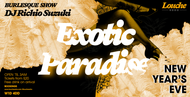 The Louche Soho Exotic Paradise | Soho, London Cabaret/Burlesque ...