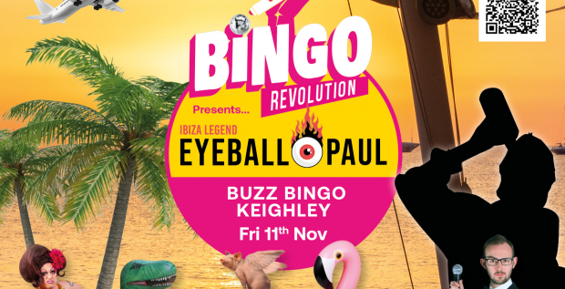 Bingo Revolution featuring Eyeball Paul (Kevin & Perry)- Keighley | UK ...