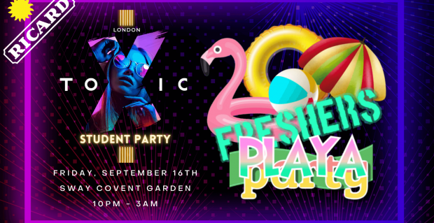 Toxic Student Party London - Freshers Playa Party ! | Covent Garden ...