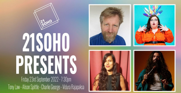 21Soho Presents...Live Comedy with Tony Law, Alison Spittle, Charlie ...