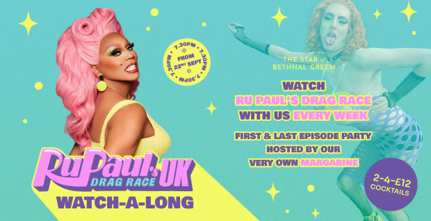 Drag Race UK Watch-Along | Bethnal Green, London Fun Time Partying ...