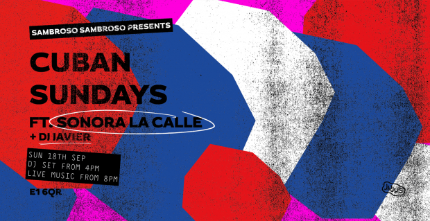 Cuban Sundays presents Sonora la Calle | Shoreditch, London Live Music ...
