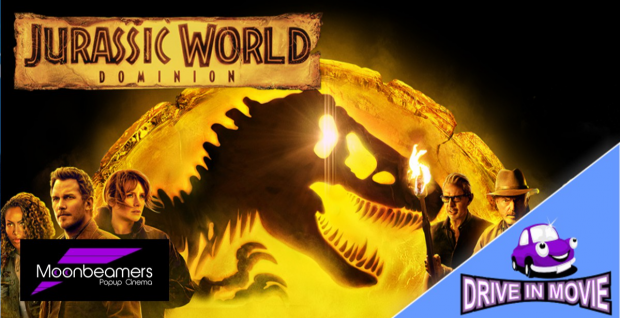 JURASSIC WORLD DOMINION – DRIVE IN MOVIE | Essex Date Night Reviews ...