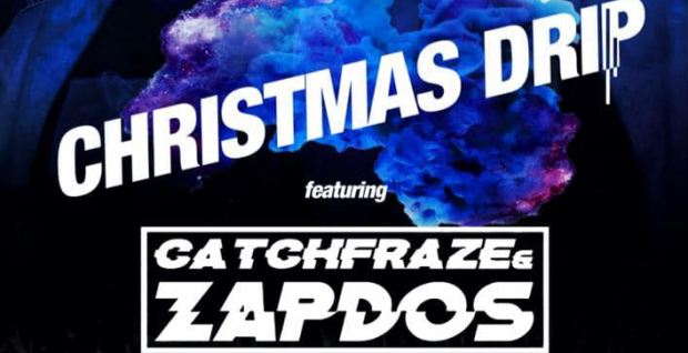 CHRISTMAS DRIP FT. CATCHFRAZE & ZAPDOS @ Fever Nuneaton | West Midlands ...
