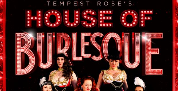HOUSE OF BURLESQUE | UK Cabaret/Burlesque Reviews | DesignMyNight
