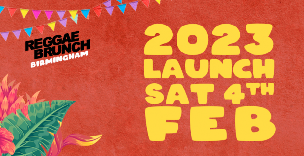 The Reggae Brunch BHAM 2023 LAUNCH - SAT 4TH FEBRUARY | Digbeth ...
