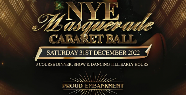 NYE Masquerade Ball // Proud Embankment // New Years Eve London ...