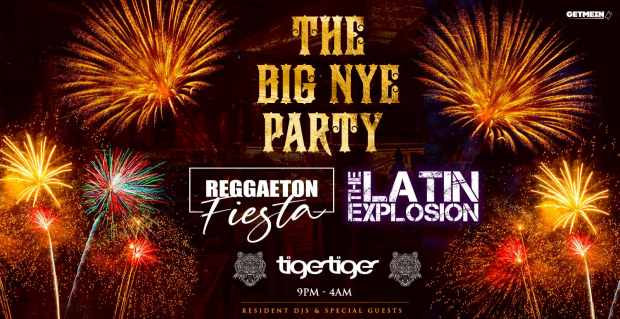 Tiger Tiger London // New Year's Eve (NYE) Reggaeton Fiesta // Get Me In! | West End, London New ...