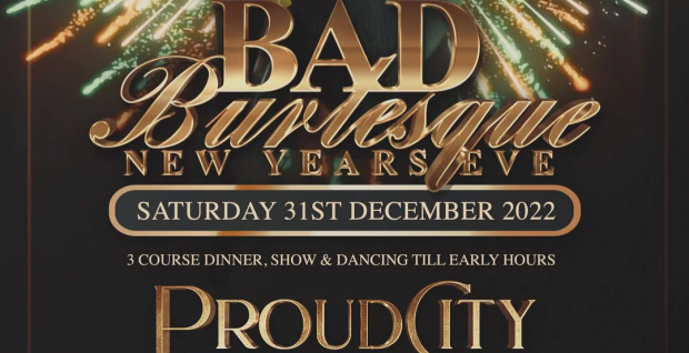 Bad Burlesque // Proud City // New Years Eve | City of London, London ...
