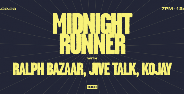 Midnight Runner with Jive Talk, Ralph Bazaar & Kojay | Shoreditch ...