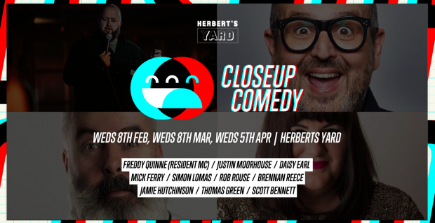 CLOSEUP COMEDY at Herberts Yard with Mick Ferry, Simon Lomas + Rob ...