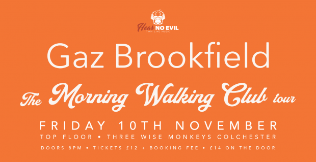 Gaz Brookfield Morning Walking Club Tour | Essex Live Music Reviews | DesignMyNight